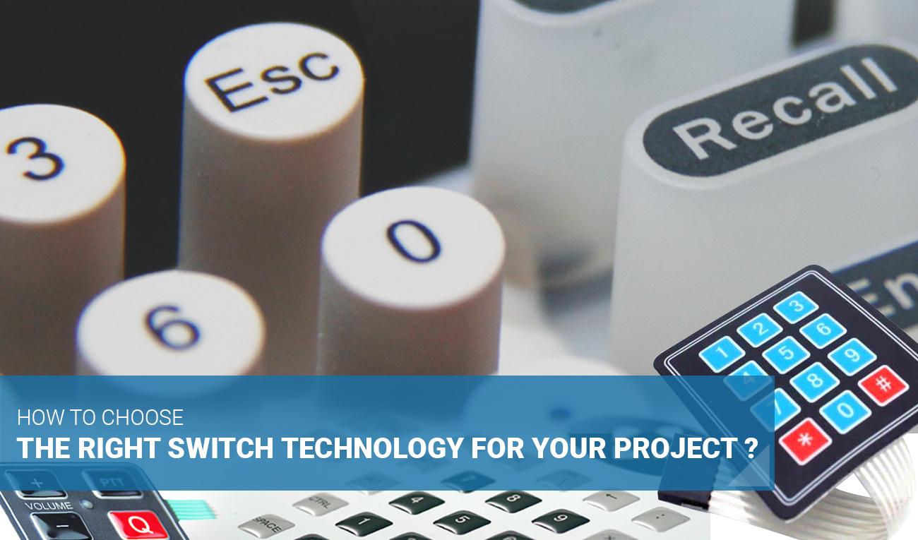 How to choose the right switch technology for your project? | Melrose ...