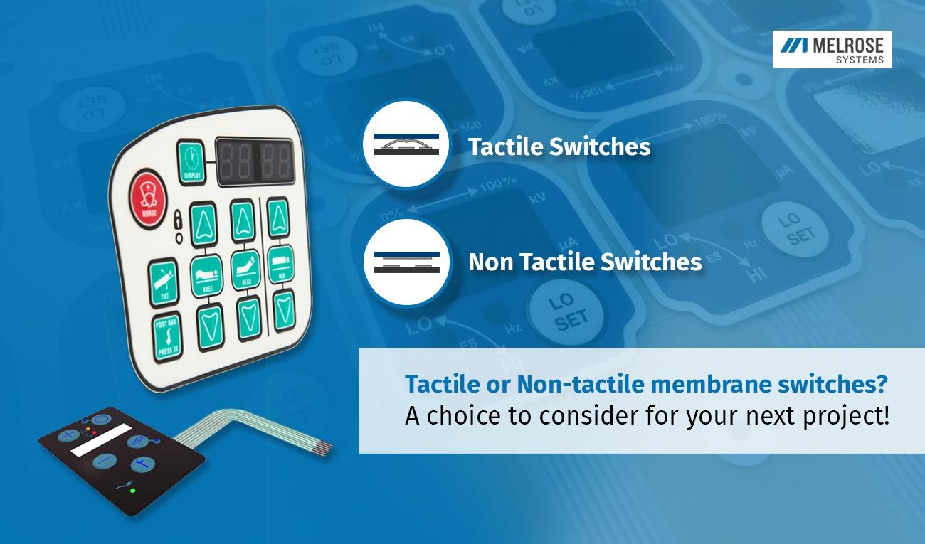 Tactile Vs. Non-tactile membrane switches | Melrose